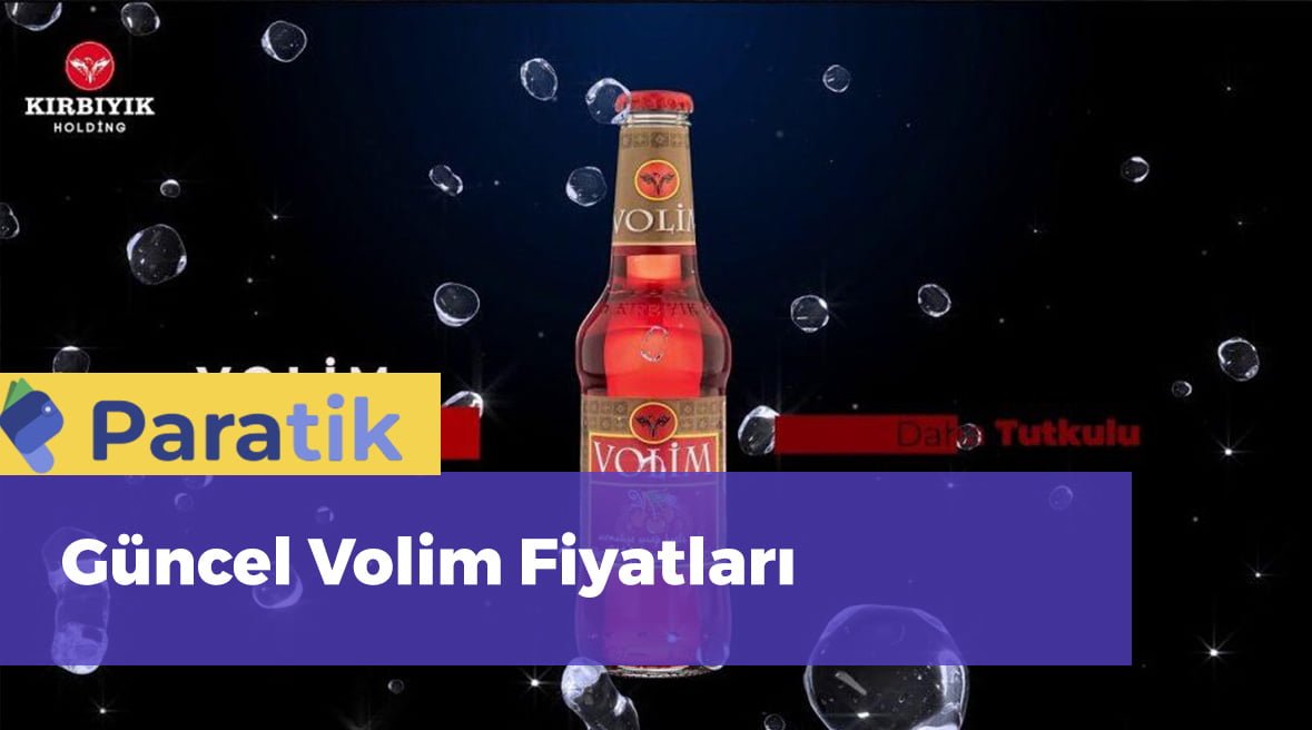 Volim Fiyatları 2024 | Zamlı Volim Fiyat Listesi! İşte Yeni Fiyatlar...