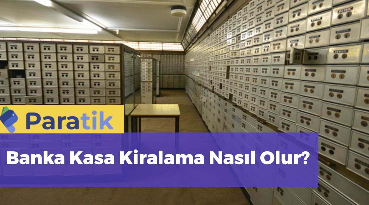 Kiralık Kasa Fiyatları 2024 | Hangi Banka Daha Avantajlı?